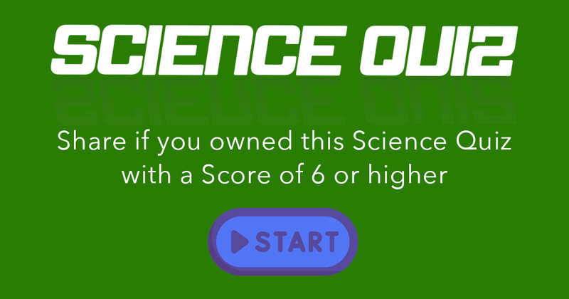 Take this impossible science quiz and share if you owned it!