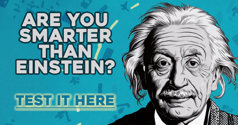 Are you smarter than Einstein? Test it here!