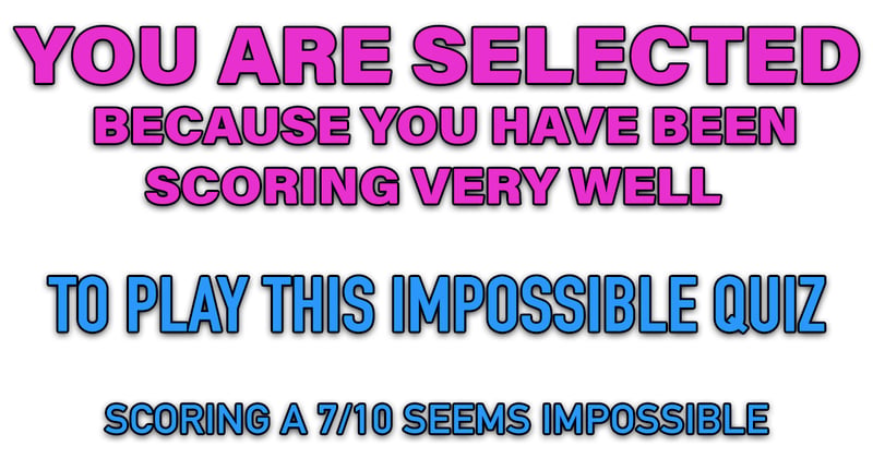 Impossible Mixed Trivia Quiz