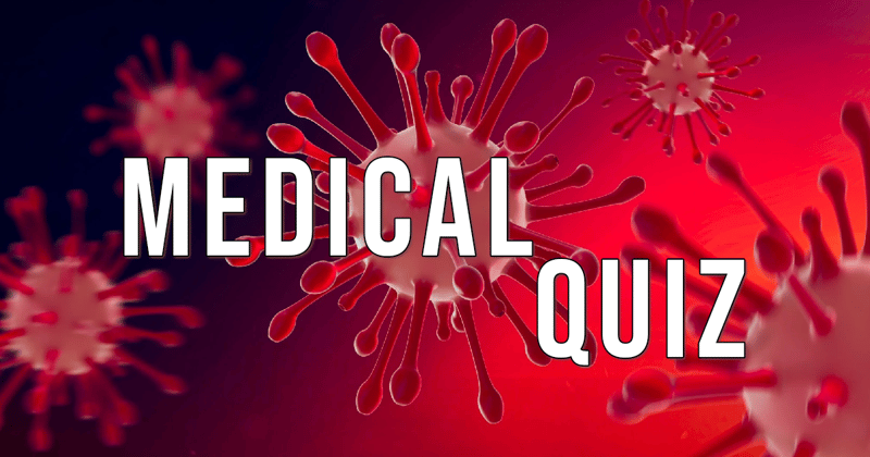 Medical Quiz