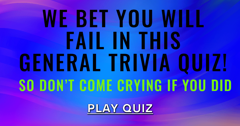 General Trivia Quiz