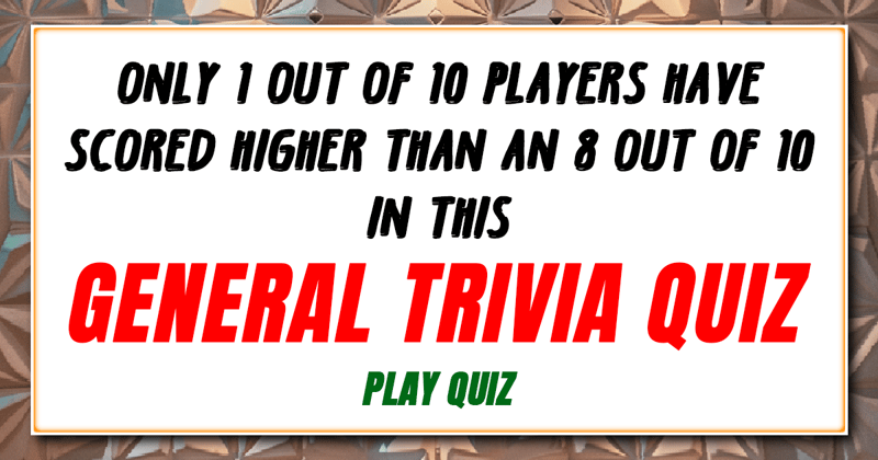 General Trivia Quiz